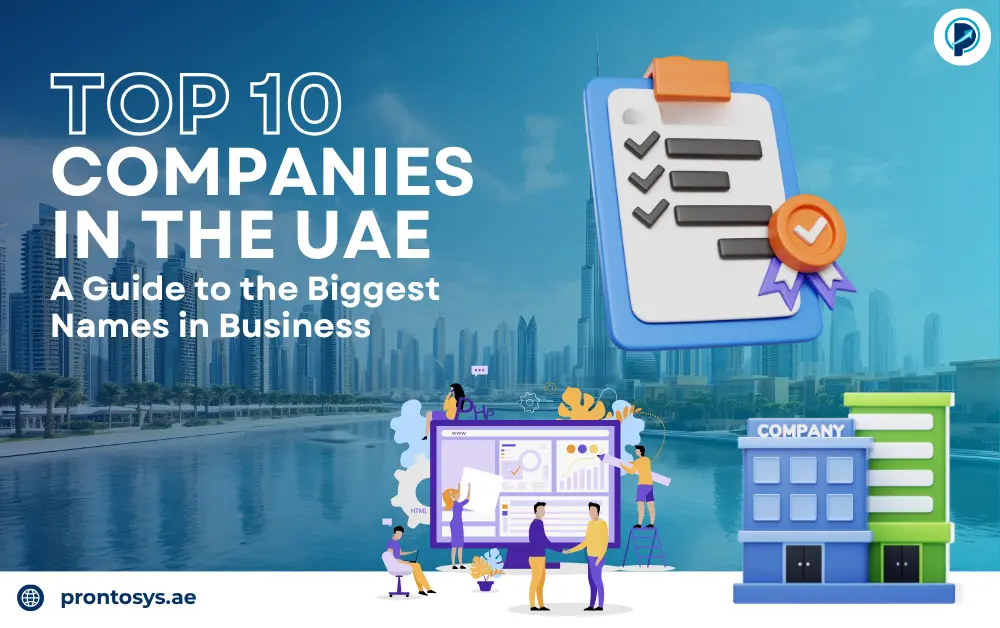 Top 10 Companies In The UAE: A Guide To The Biggest Names In Business