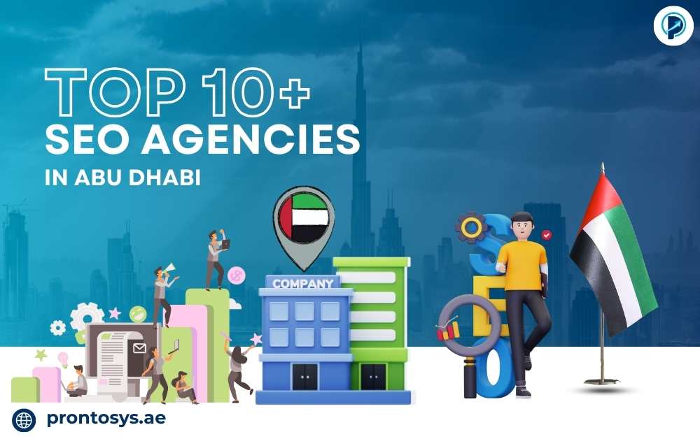 Top 10+ SEO Agencies In Abu Dhabi (2025) - Prontosys