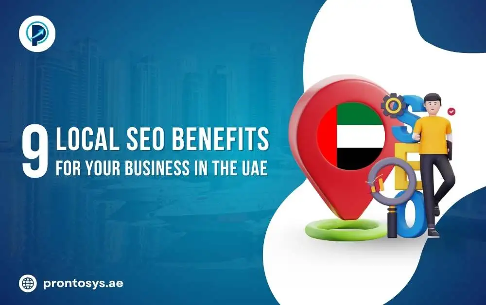 9 Local SEO Benefits For UAE Businesses | Rank On Google Maps